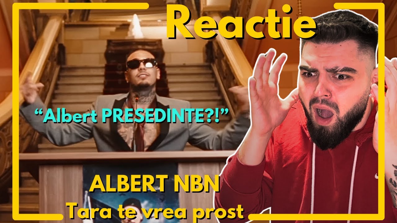 Albert NBN - Tara te vrea prost | "Un nou PRESEDINTE?!" | ToxicReaction ...