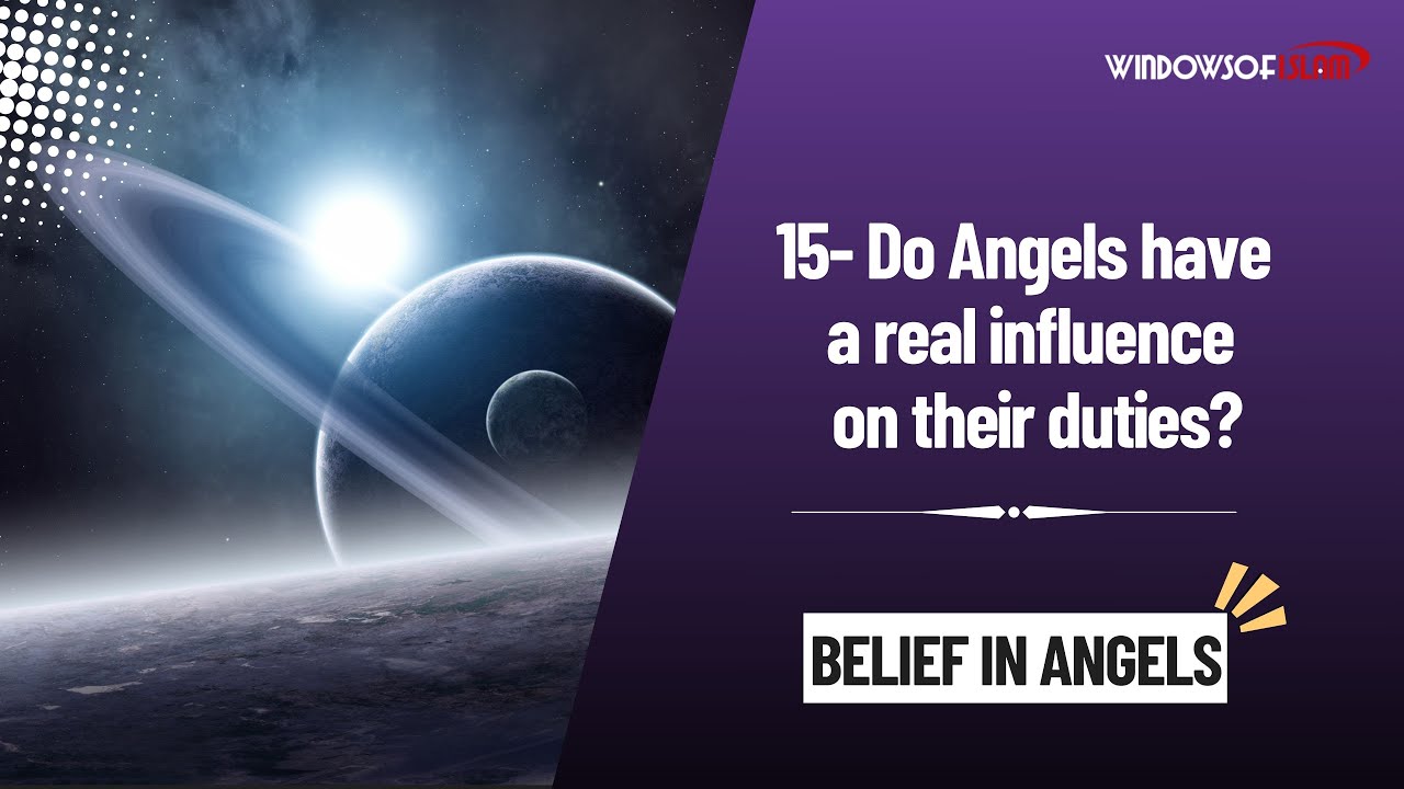 Belief in Angels # 15 Do Angels have a real influence on their duties ...