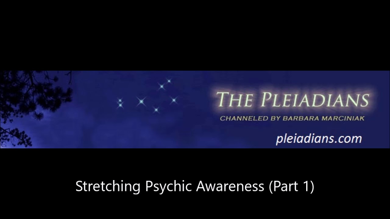 Barbara Marciniak - Stretching Psychic Awareness (Part 1) - YouTube
