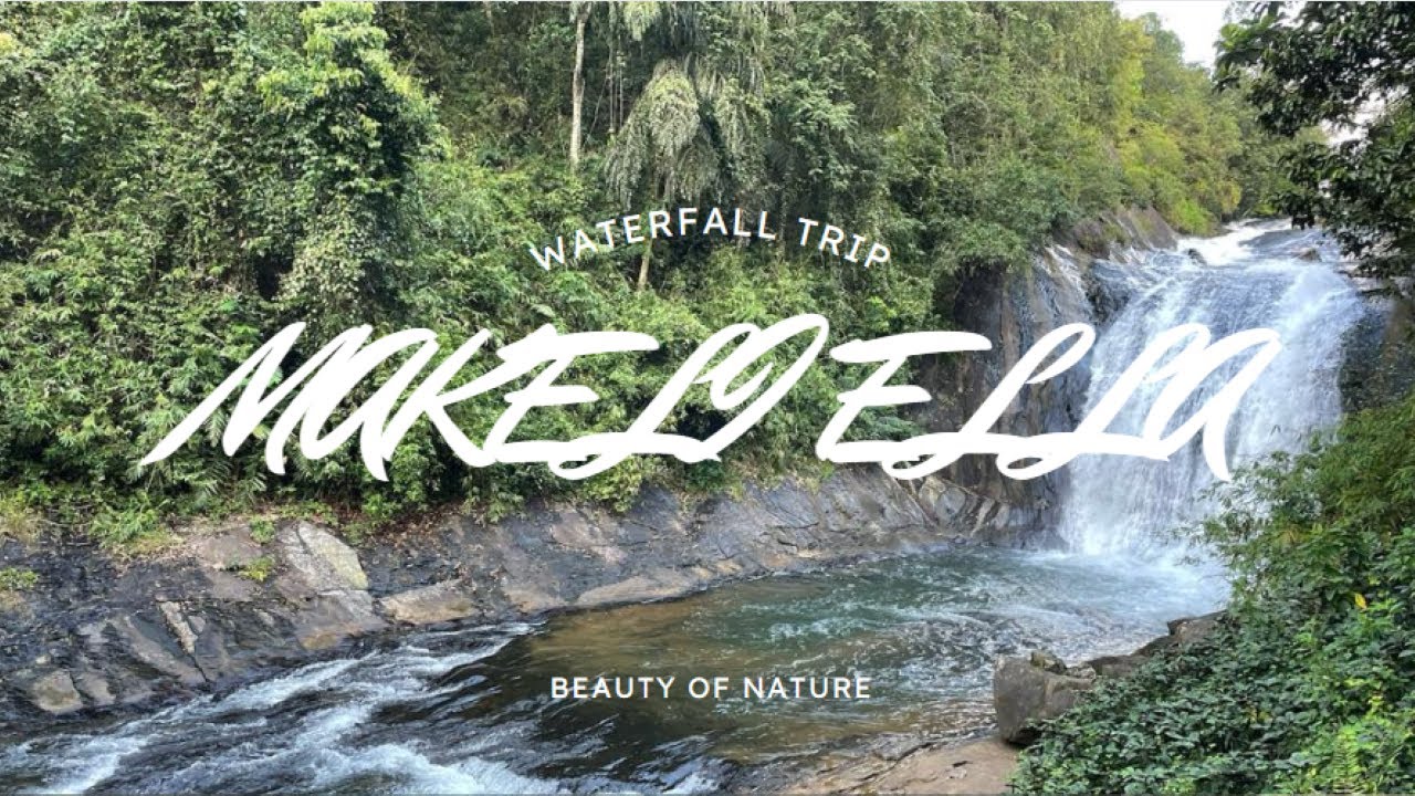 Makeli Waterfall: A Journey Through Beauty - YouTube