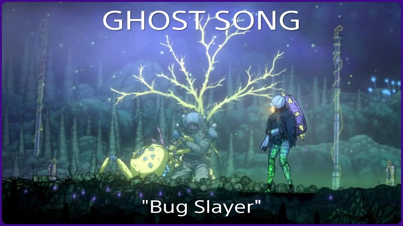 Ghost Song Bug Slayer Youtube