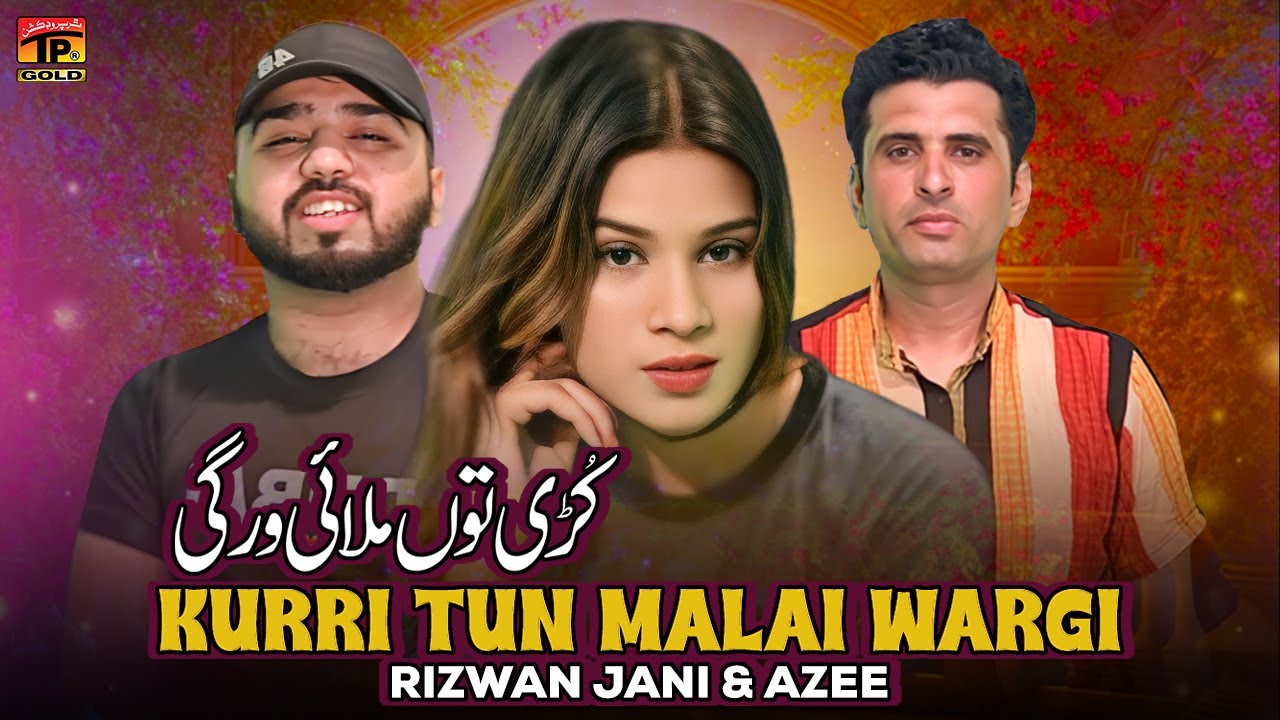 Kurri Tun Malai Wargi | Rizwan Jani & Azee | (Official Music Video 2024) Tp Gold - YouTube