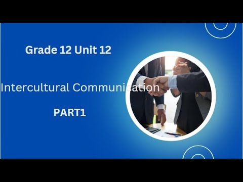 Grade12 unit 12 Intercultural Communication. - YouTube