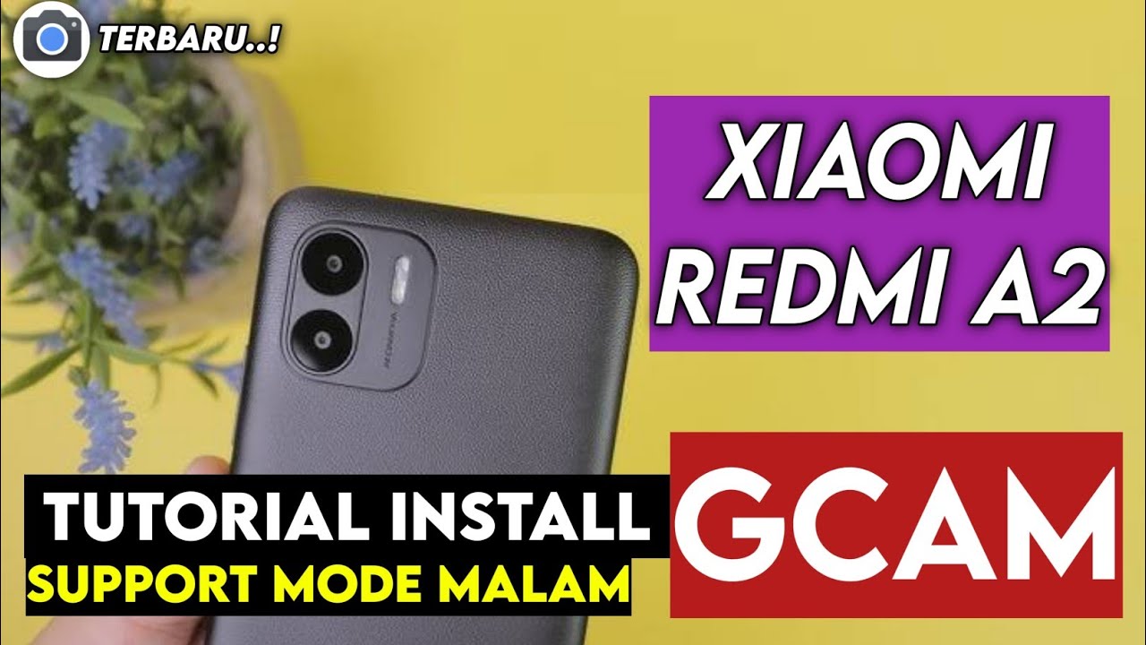 TUTORIAL CARA PASANG GCAM REDMI A2 | GCAM MODE MALAM REDMI A2 - YouTube