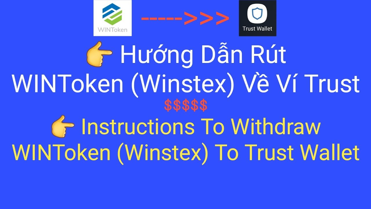 Winstex - WIN Token || Hướng Dẫn Rút WINToken (Winstex) Về Ví Trust ...