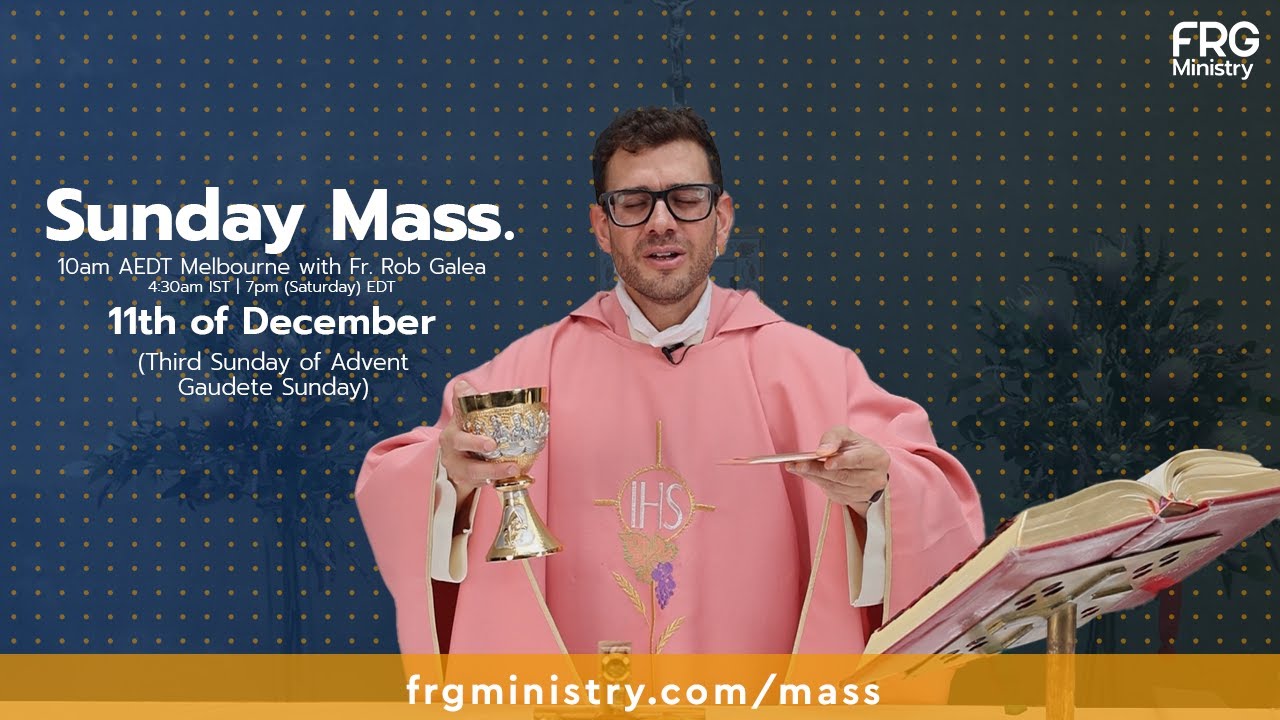 Gaudete Sunday mass with Fr. Rob Galea 11/12/2022 - YouTube
