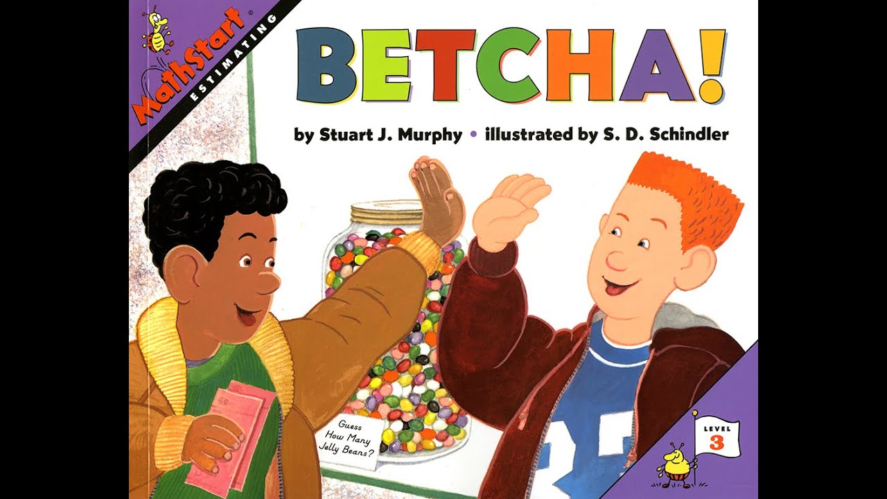 “Betcha” Read Aloud by Stuart J. Murphy - YouTube