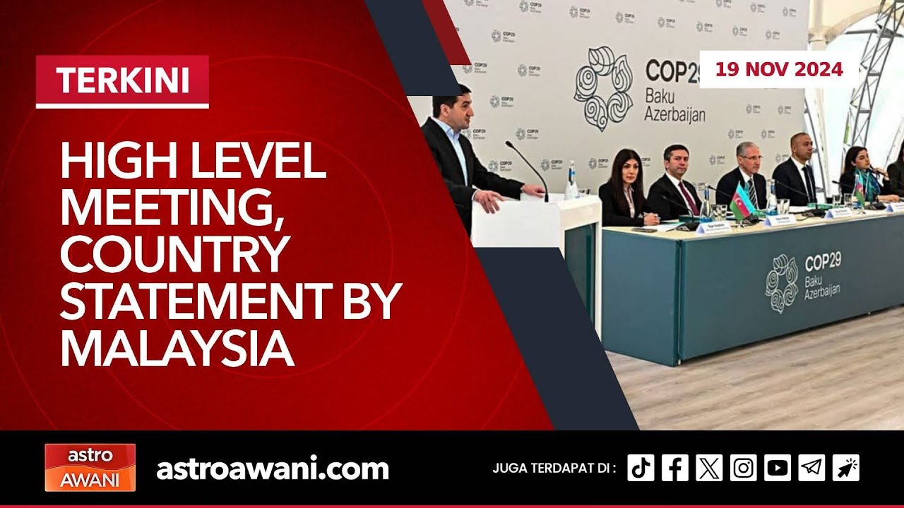[LIVE] High Level Meeting, Country Statement by Malaysia | 19 Nov 2024 ...