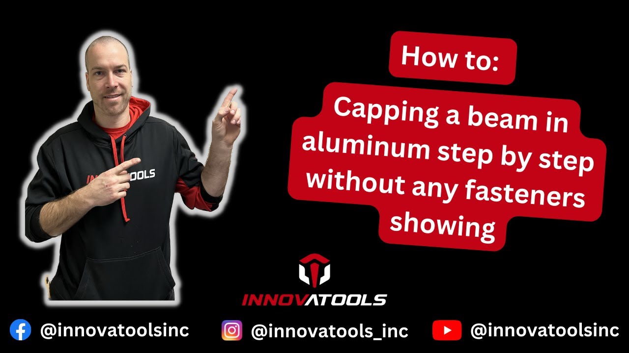 How to: Capping a beam in aluminum step by step without any fasteners ...