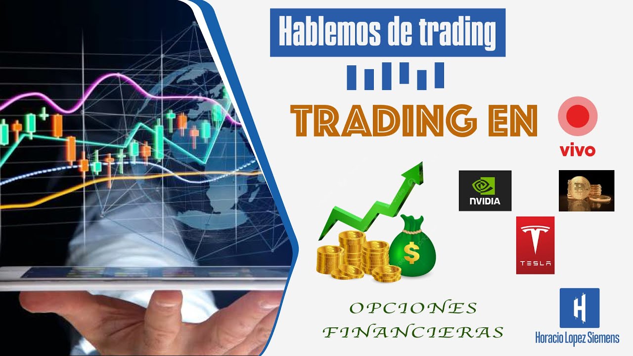 🔴 [TRADING EN VIVO] - ACCIONES, OPCIONES Y FUTUROS 🔴 - YouTube