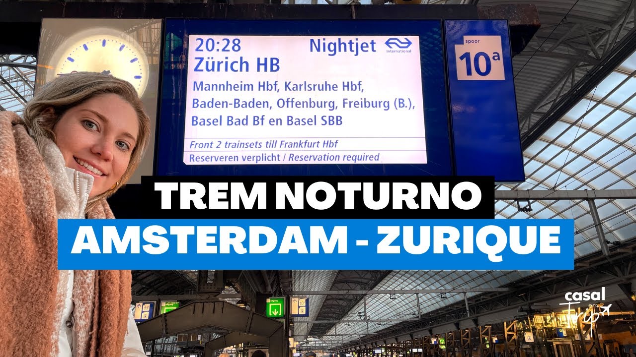 Como é o Trem Noturno de AMSTERDAM PARA ZURIQUE (Deutsche Bahn IC 60403 ...