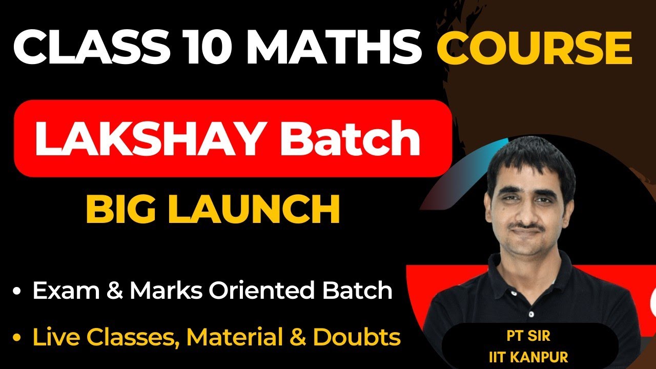Launch of LAKSHYA Batch Class 10th | CBSE Class 10 | Class 10 Maths | PT Sir | Kushal Sarkar ...