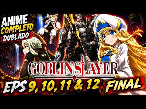 Goblin Slayer Dublado 🎬 Anime Completo Dublado (Em HD) #rfsenpai #anime #GoblinSlayer