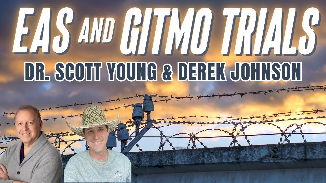 Derek Johnson and Dr Scott Young Discuss the EBS/EAS and GITMO Trials ...