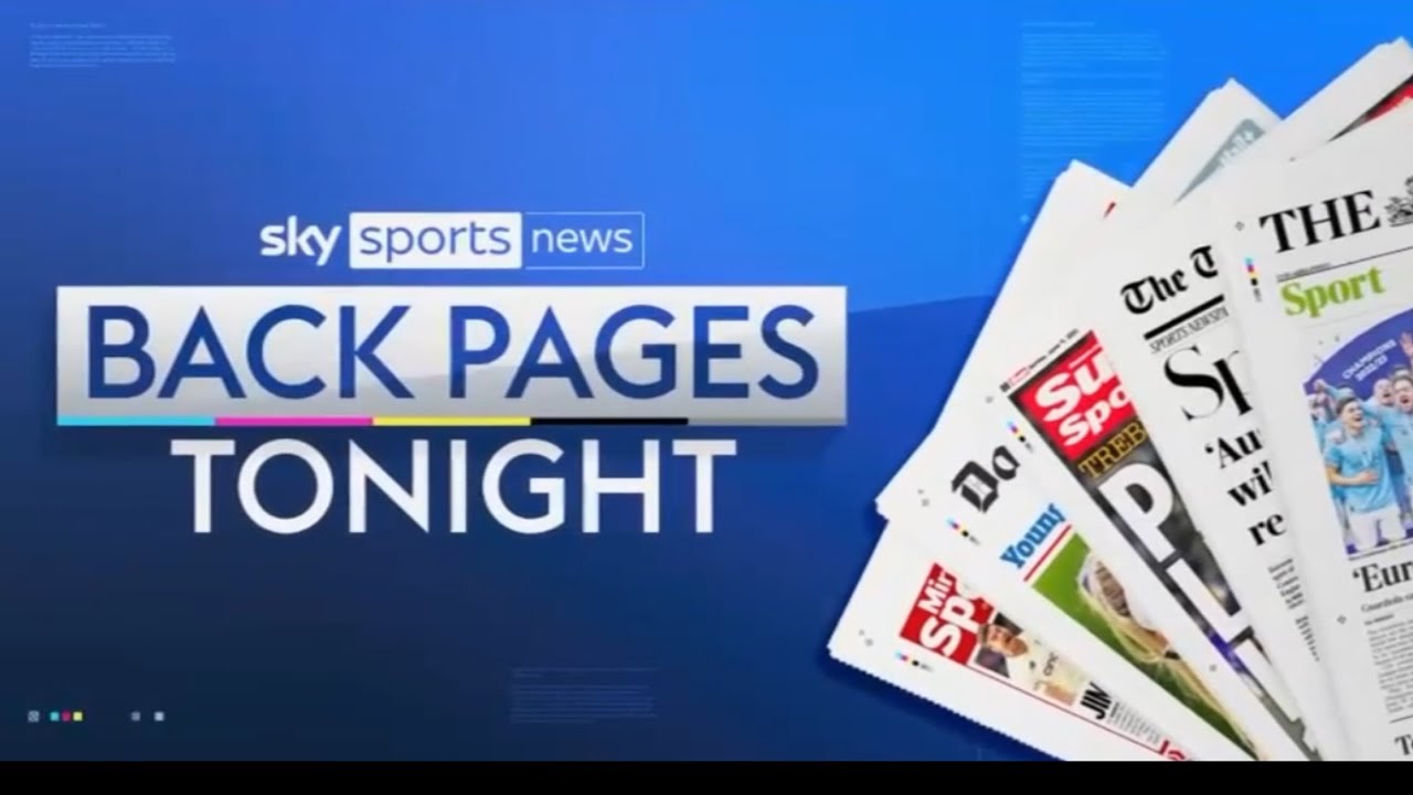 Back Pages Tonight | Sky Sports Live! | tbtsports live coverage | - YouTube
