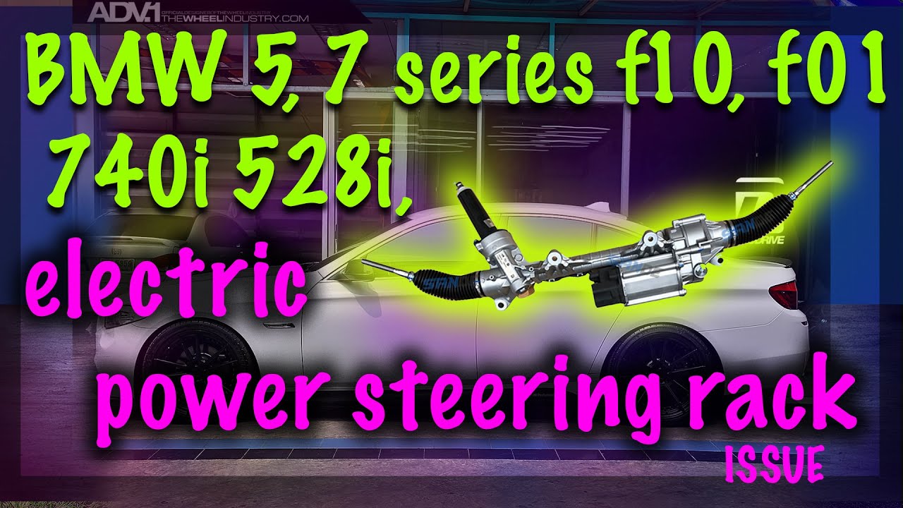 bmw 5 f10 740i f01electric steering rack 1 - YouTube