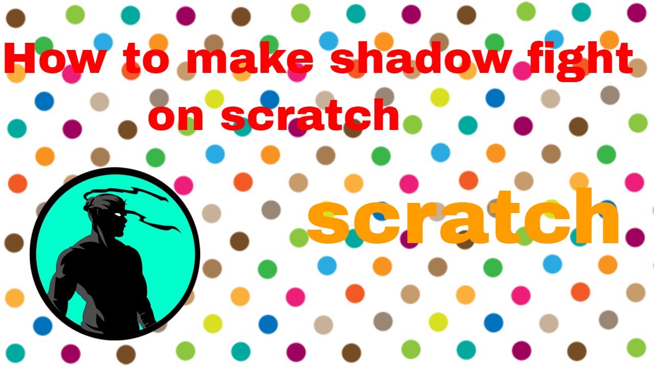 How to make a Shadow fight game on scratch (part1) - YouTube