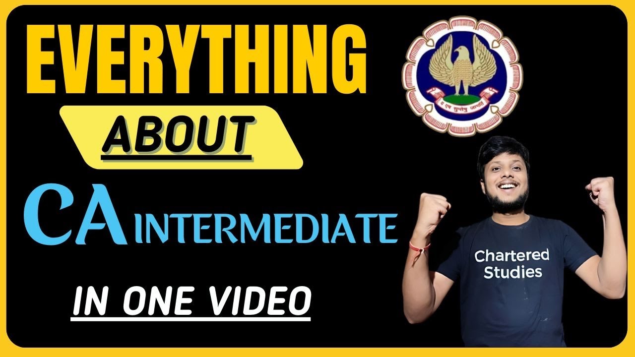 Everything About CA Intermediate Course In One Video | CA Intermediate ...