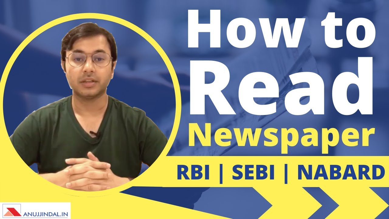 How To Read Newspaper For RBI SEBI NABARD By Anuj Jindal YouTube how-to-read-newspaper-for-rbi-sebi-nabard-by-anuj-jindal-youtube