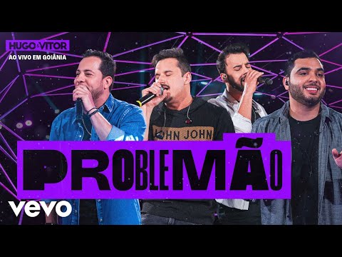 Hugo & Vitor, Clayton & Romário - Problemão