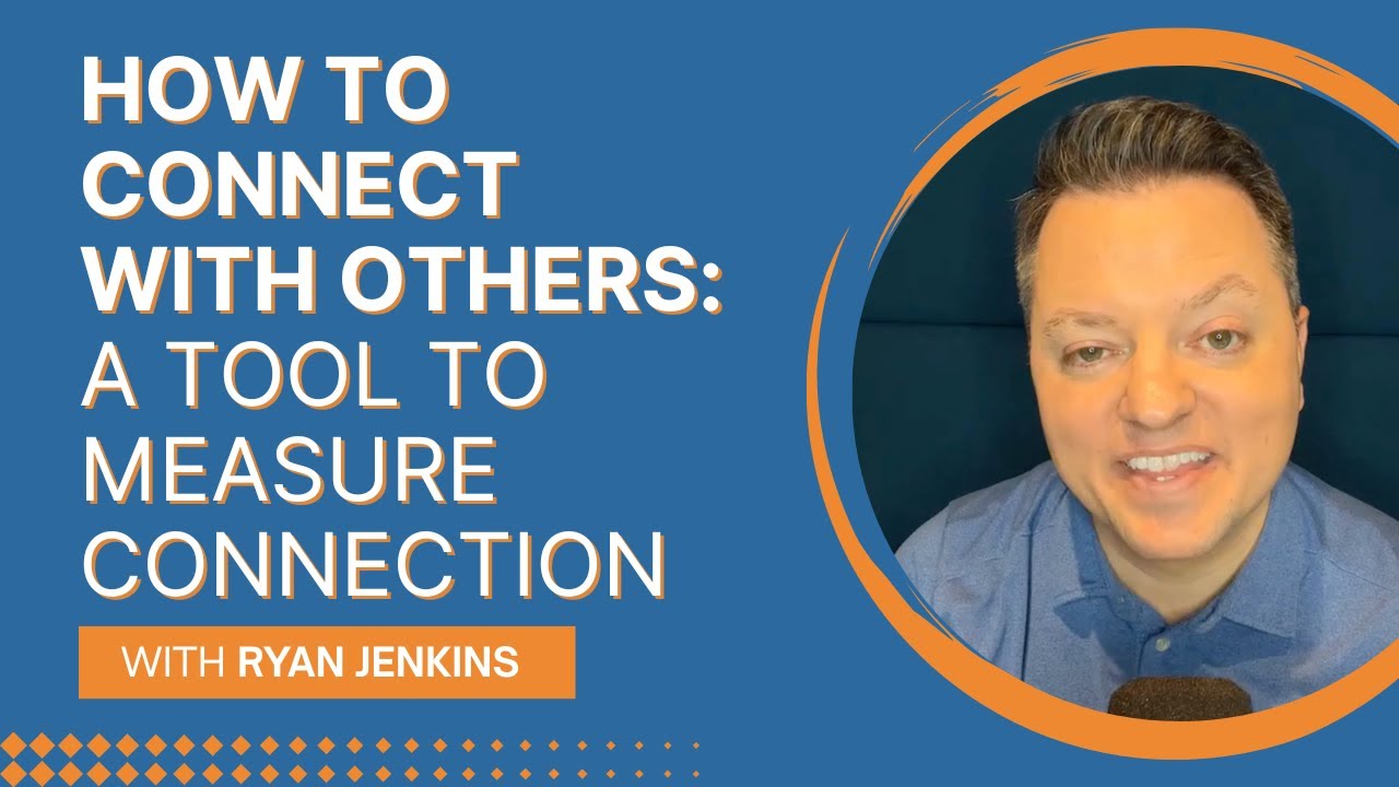 How to Connect with Others: A Tool to Measure Connection - YouTube