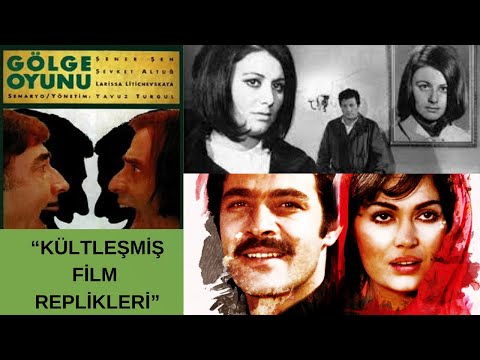 SEVMEK ZAMANI, SELVİ BOYLUM AL YAZMALIM, GÖLGE OYUNU | KÜLTLEŞMİŞ FİLMLERİN REPLİKLERİ