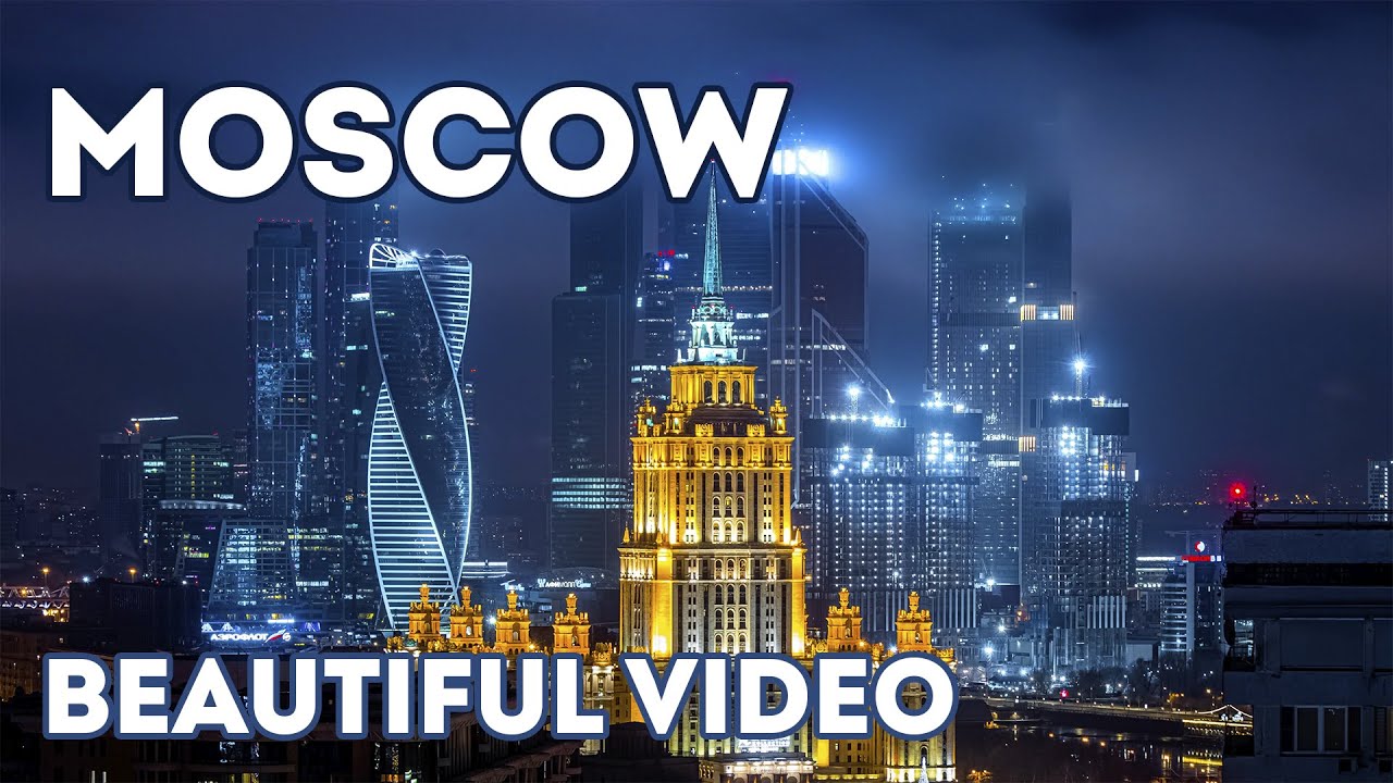 Moscow - beautiful video 4k - YouTube