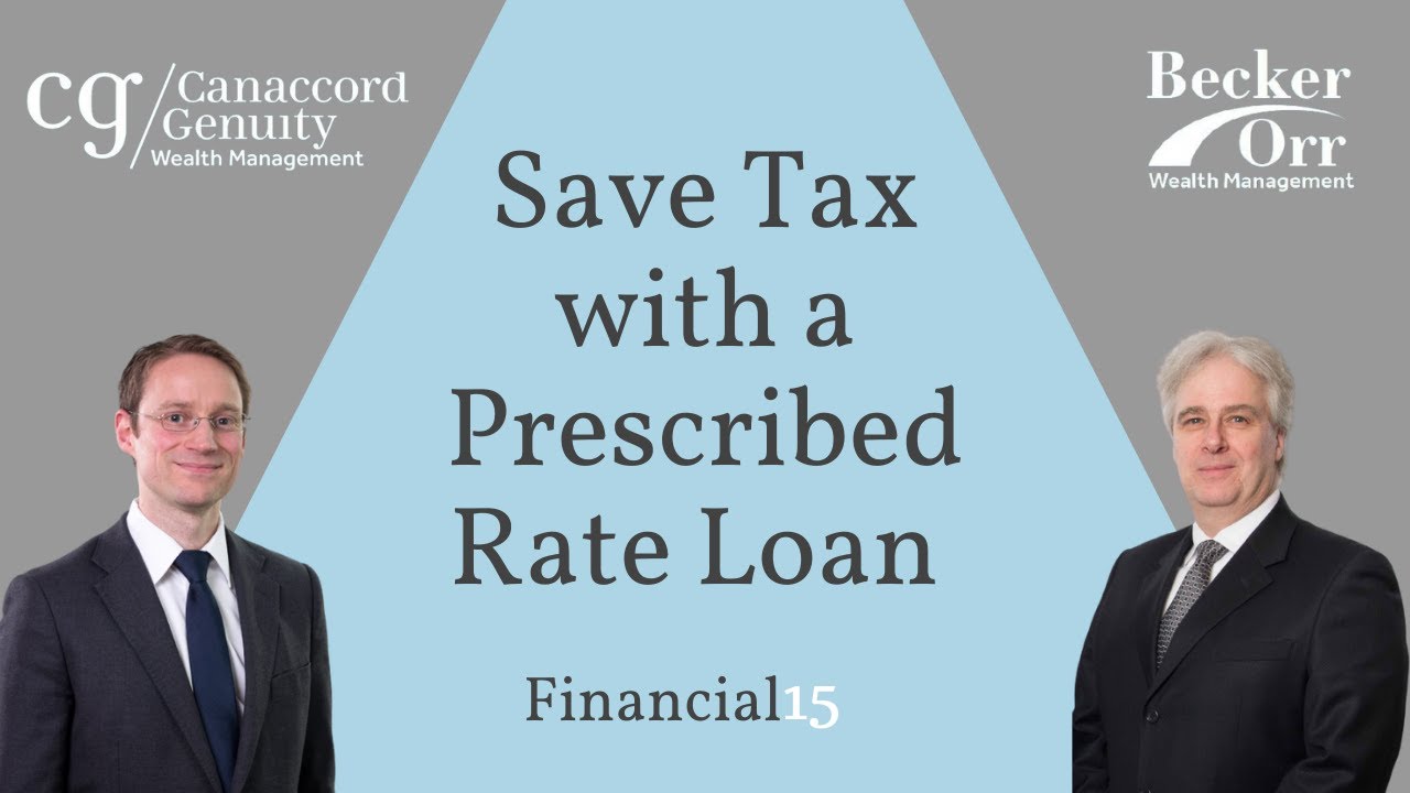 Save Tax with a Prescribed Rate Loan - Financial 15 - YouTube
