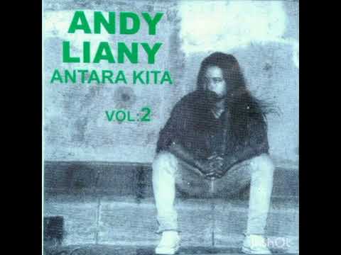 ANDY LIANY - Antara Kita (official foto video