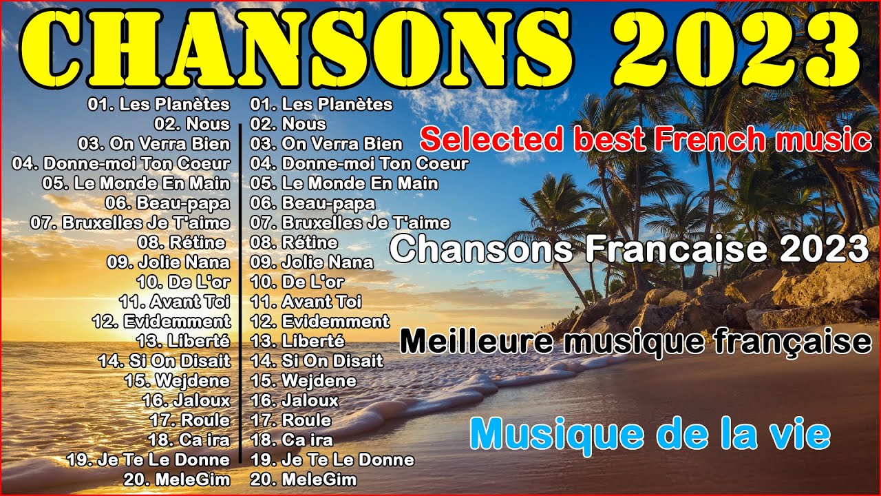 Chansons Francaise 2023 - Meilleure musique française 2023 - Vitaa ...