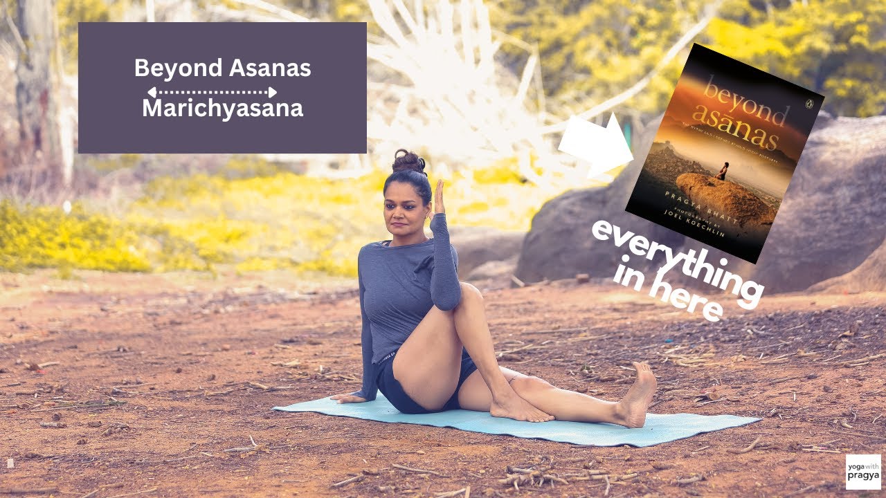 Beyond Asanas: Marichyasana || Sage Marichi's Pose - YouTube