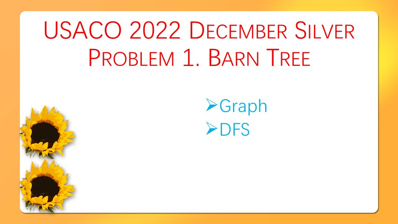USACO 2022 December Silver Problem 1 Barn Tree - YouTube