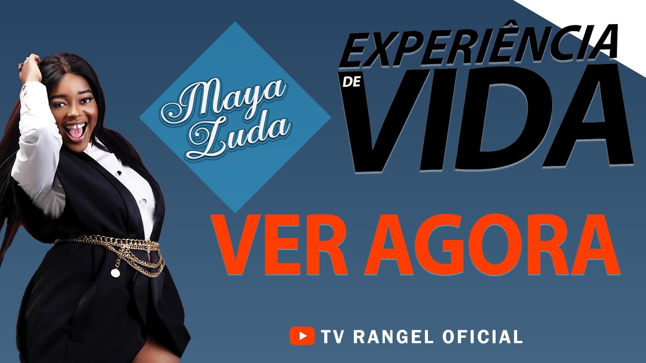 PROGRAMA EXPERIÊNCIA DE VIDA COM A MAYA ZUDA (EDIÇÃO 4) - YouTube