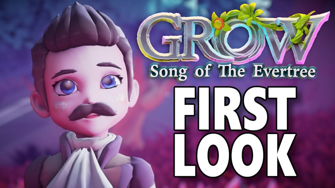 Grow: Song of the Evertree - First Look! - YouTube