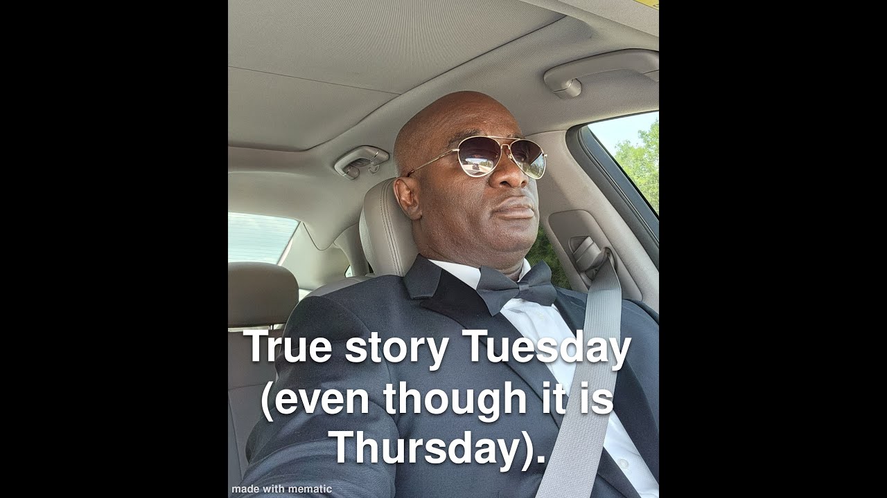 True story Tuesday (posted on Thursday Lol). - YouTube