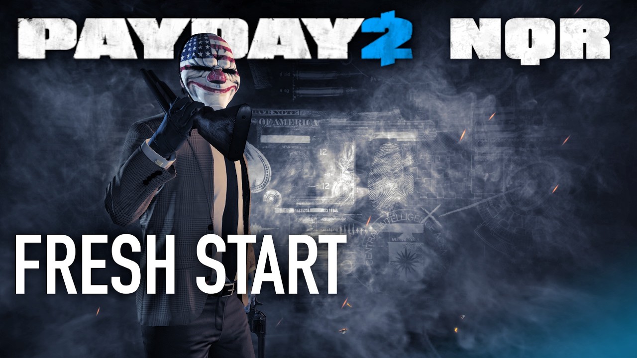 PAYDAY 2 NQR - Fresh Start Gameplay, First Heists (Alpha 0.1.26.1 ...