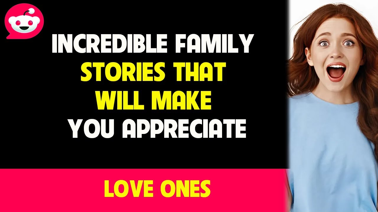 incredible family stories that will make you appreciate love ones - YouTube