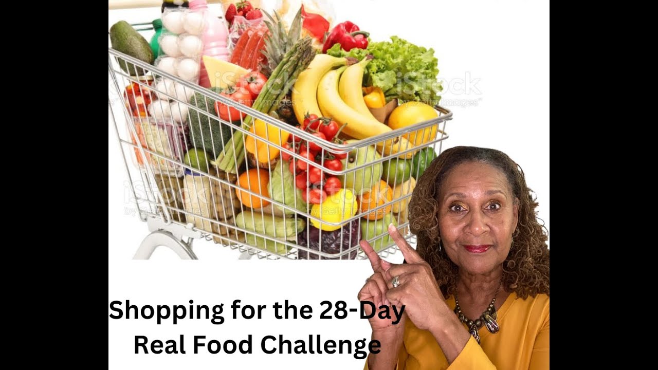 Shopping for 28-Day Real Food Challenge - YouTube