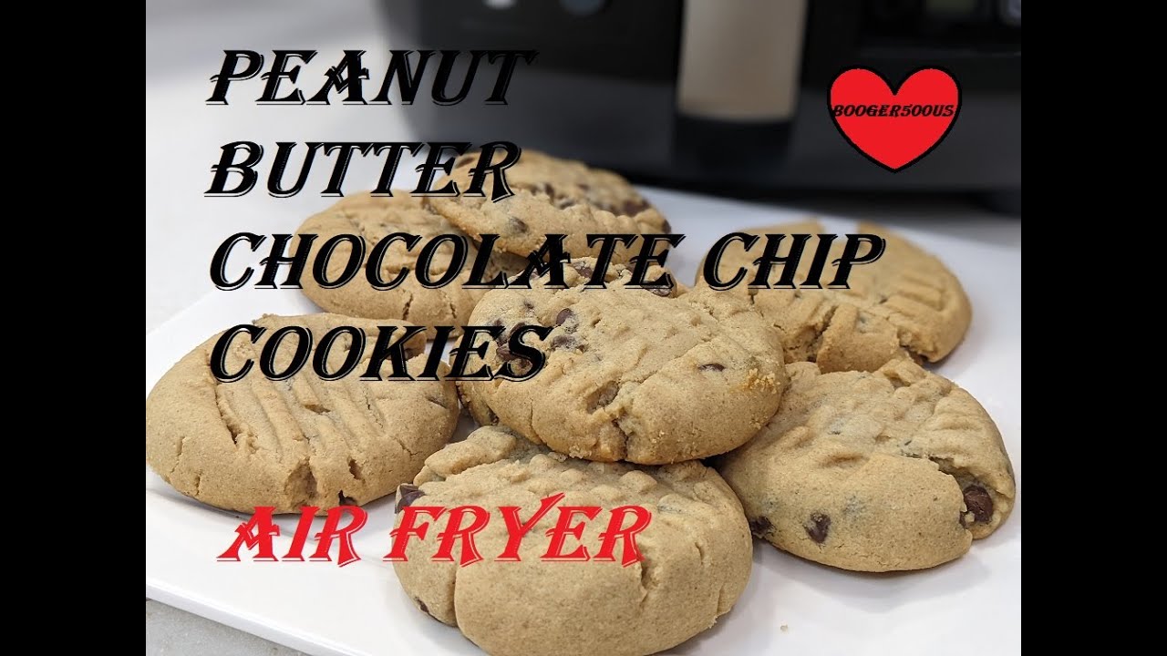 PEANUT BUTTER CHOCOLATE CHIP COOKIES WITHOUT EGG AIR FRYER YouTube PEANUT BUTTER CHOCOLATE CHIP COOKIES WITHOUT EGG AIR FRYER YouTube