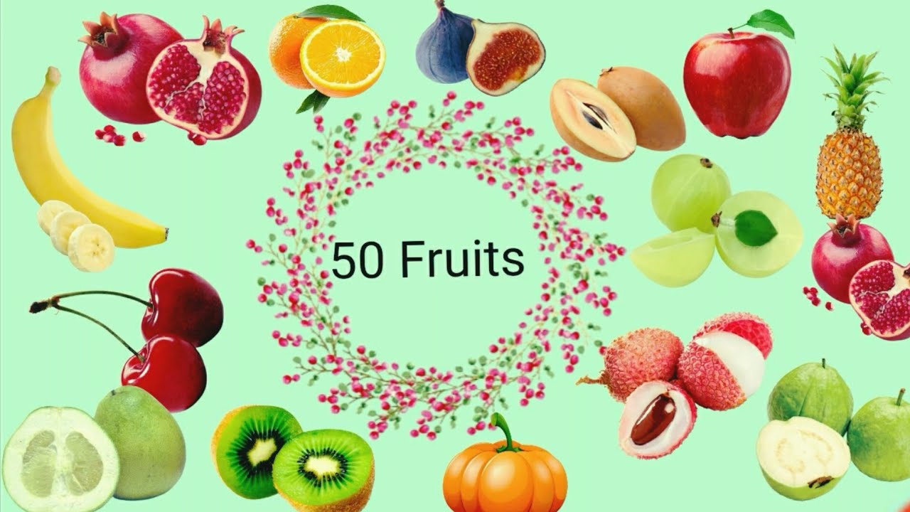 50 Fruits Names |Different types of fruits |Most popular fruits in the ...