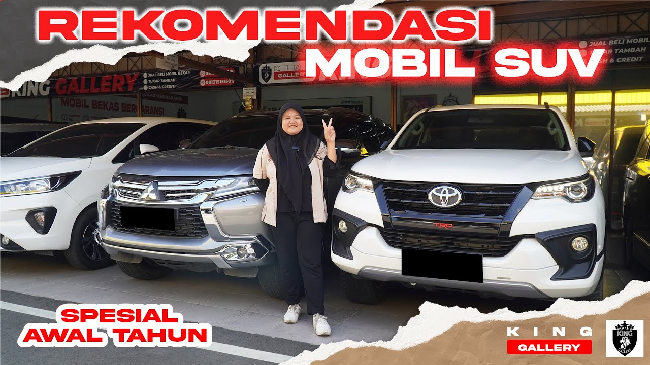 PROMO AWAL TAHUN !!! REKOMENDASI MOBIL SUV KING GALLERY !!! WITH LYTA ...