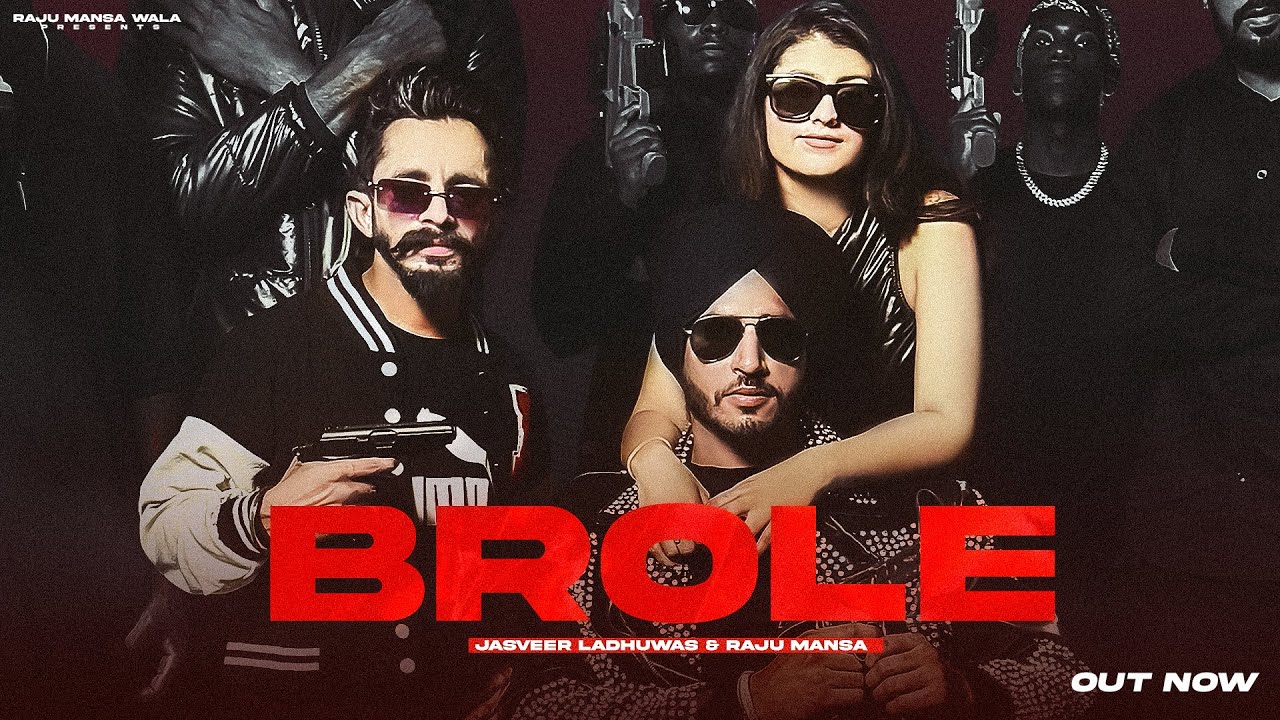 BROLE | RAJU MANSA WALA | JASVEER LADHUWAS | LATEST PUNJABI SONG 2026 ...