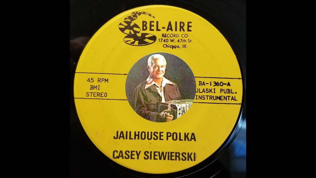 CHICAGO POLKA: Casey Siewierski / Jailhouse Polka / Bel-Aire 1360 - YouTube