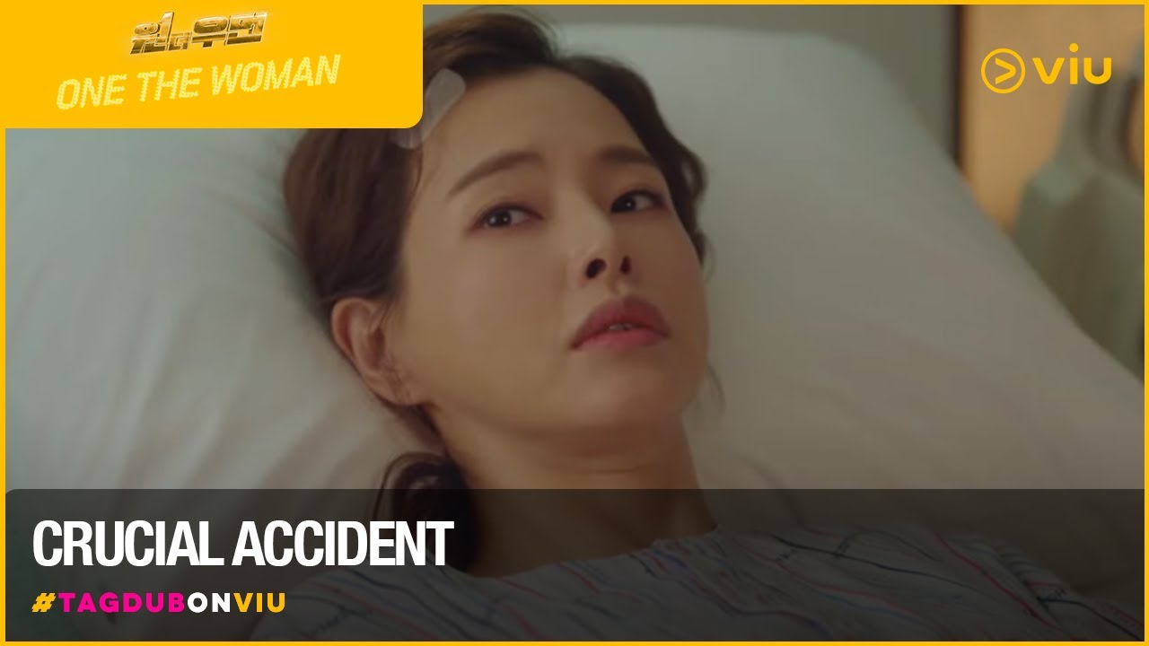 Crucial Accident | One The Woman (Tagalog Dub) | Viu - YouTube