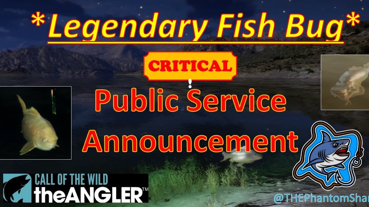 Legendary Fish Bug PSA - This bug will forever be in Call of the Wild ...