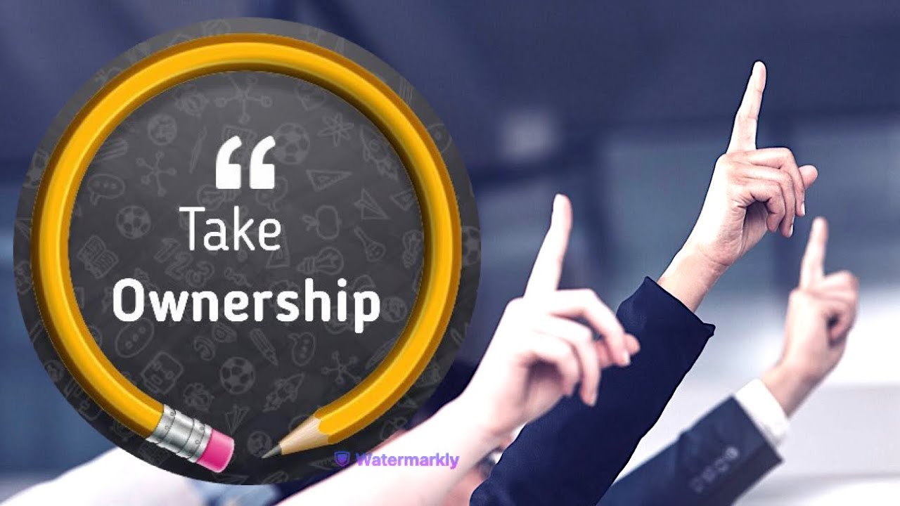 TAKE FULL #OWNERSHIP #Accountability #Responsibility #Mindset #Attitude ...