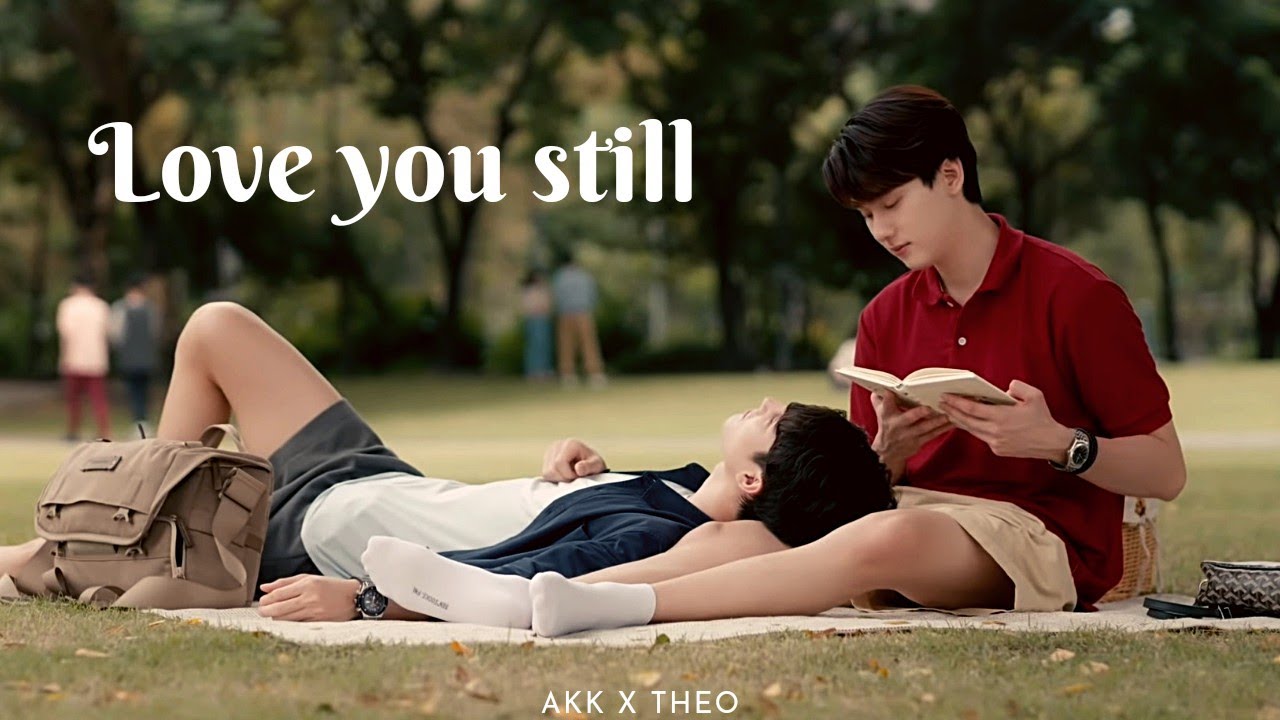 Akk x Theo - Love you still ( abcdefghi ) Enchanté [BL] - YouTube