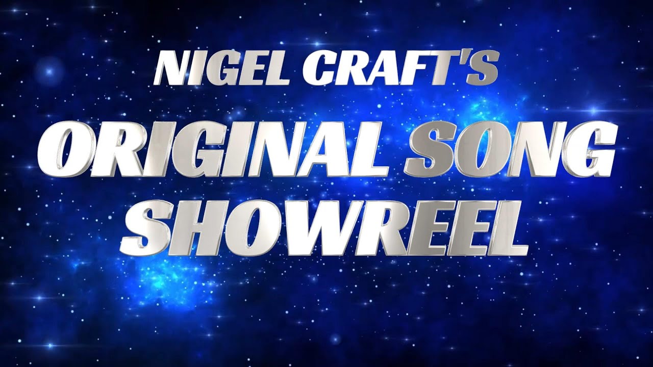 Nigel Craft's Original Song Showreel - YouTube