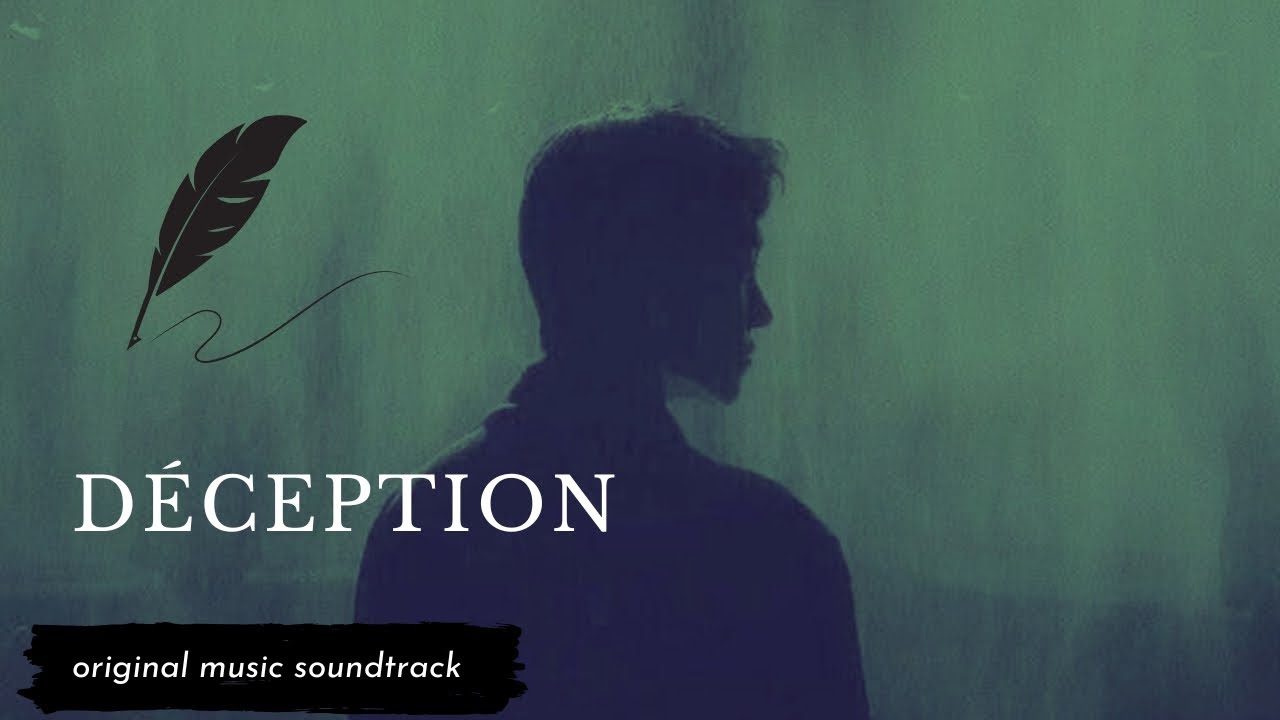 Dèception : original soundtrack with a real life story - YouTube