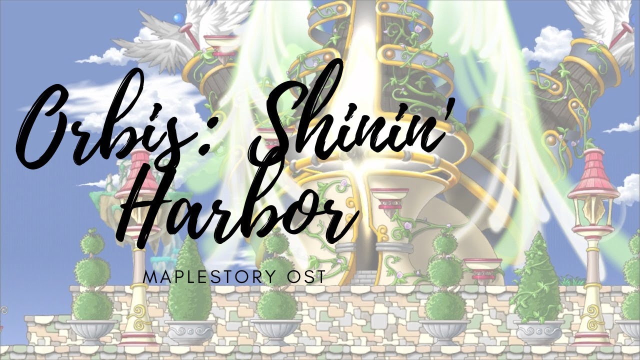 MapleStory OST - Orbis: Shinin’ Harbor (Piano) - YouTube Music